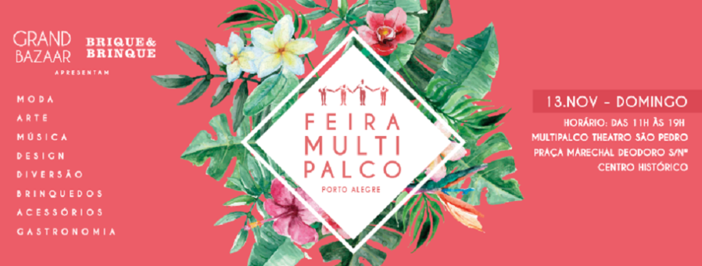 Feira Multipalco (Grand Bazaar + Brique e Brinque) – No Palco